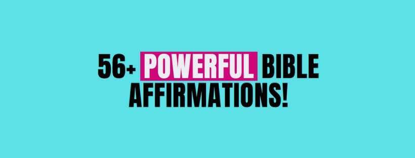 130+ Positive Bible Affirmations for Women! – Adorned Heart