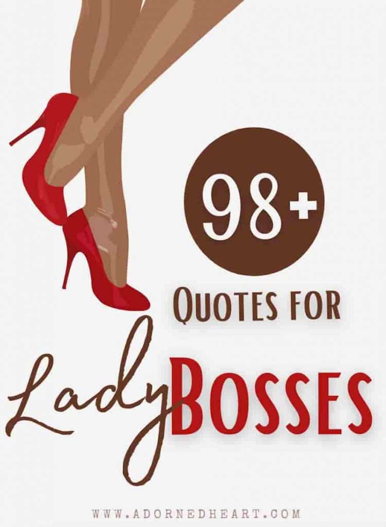 98 Lady Boss Quotes + Images - ADORNED HEART