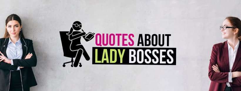 98 Lady Boss Quotes + Images - ADORNED HEART