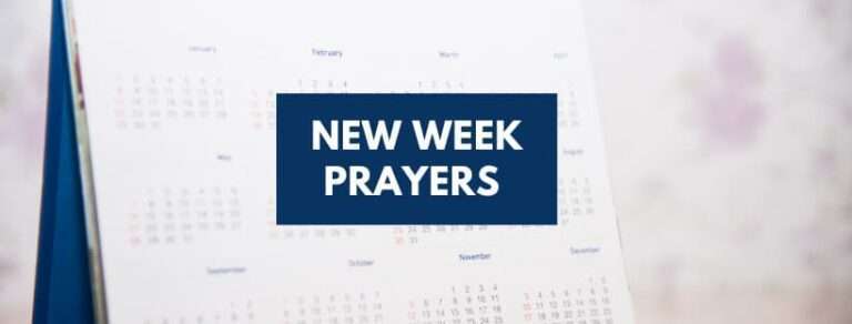 15+ Prayers to Start Your New Week