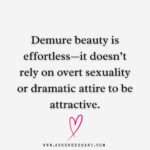 How to be Demure in 10+ Steps